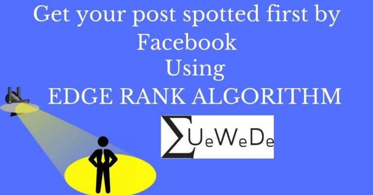 AN OVERVIEW OF EDGE RANK ALGORITHM - Digital Nest Blog